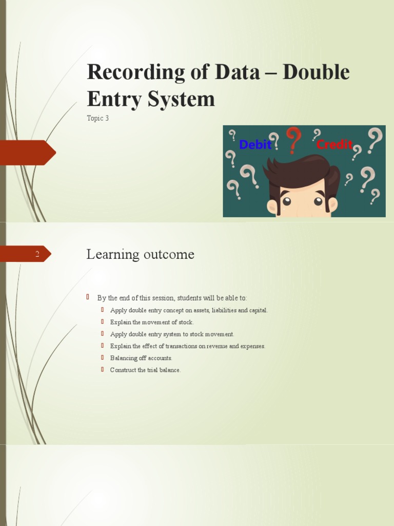 Topic 3 Recording of Data - Double Entry System | PDF | Debits And ...