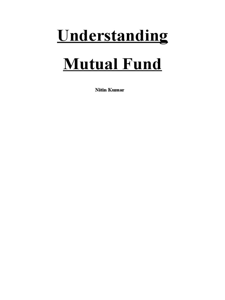 Understanding Mutual Funds and Their Types | PDF | Investing | Mutual Funds