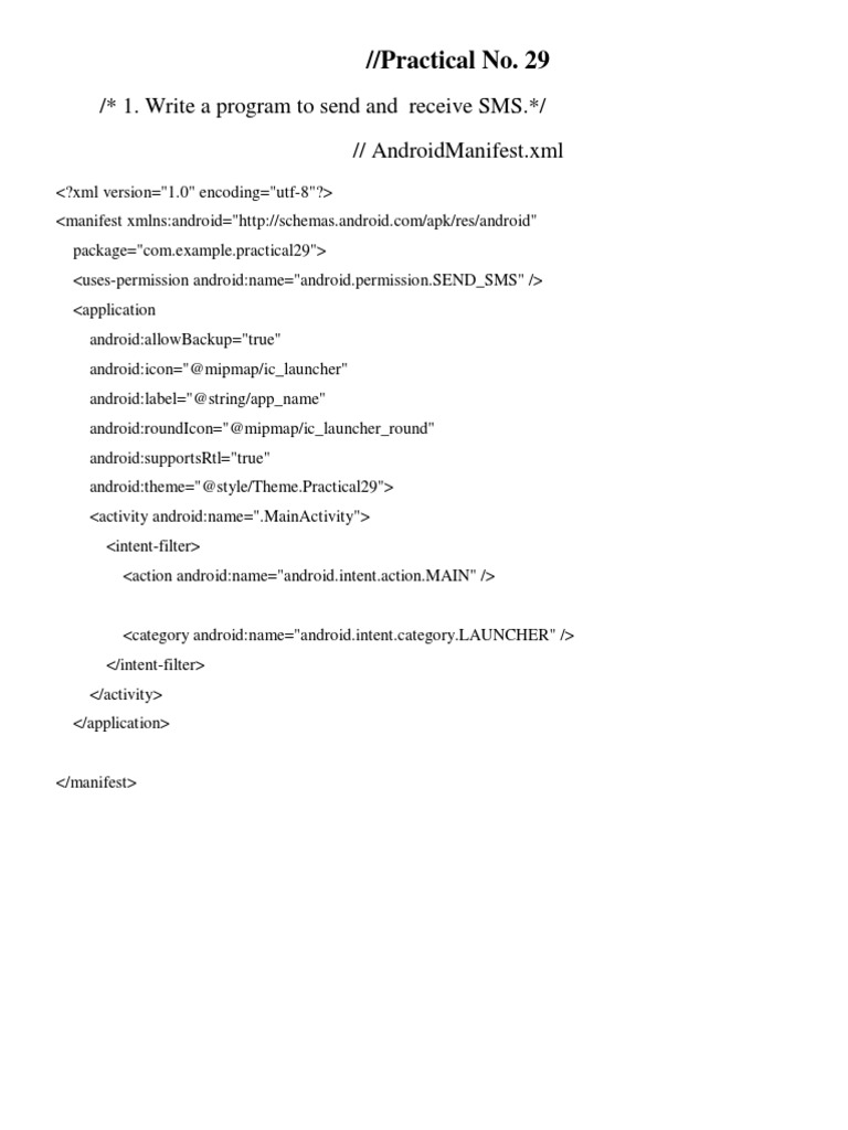 practical No. 29: / 1. Write A Program To Send and Receive Sms. / // Androidmanifest - XML | PDF ...