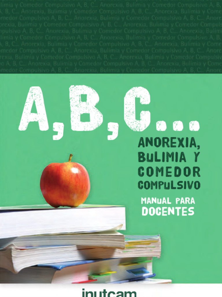 ABC Anorexia, Bulimia y Comedor Compulsivo | PDF