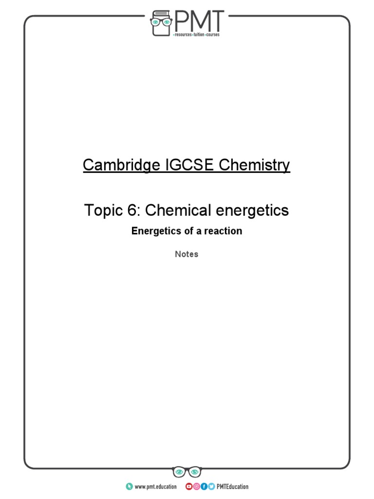 Cambridge IGCSE Chemistry Topic 6: Chemical Energetics | PDF | Chemical ...