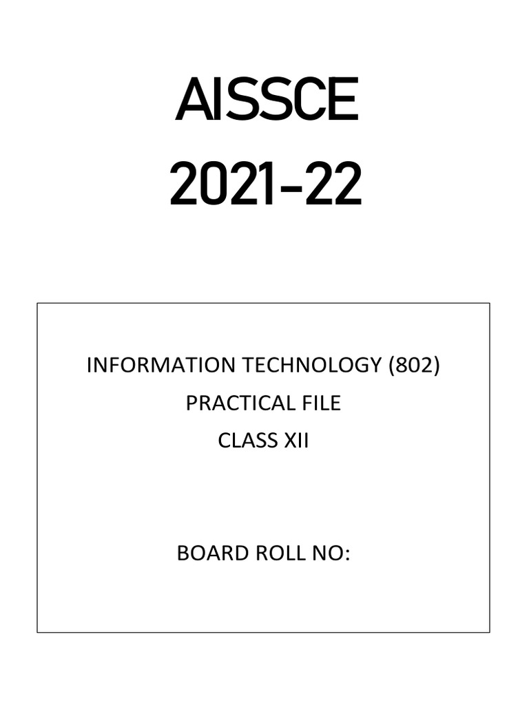 Aissce 2021-22: Information Technology (802) Practical File Class Xii ...