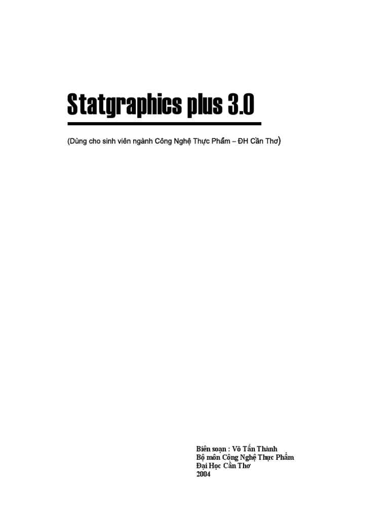 Statgraphics plus 3.0: (Dùng cho sinh viên ngành Công Nghệ Thực Phẩm ...