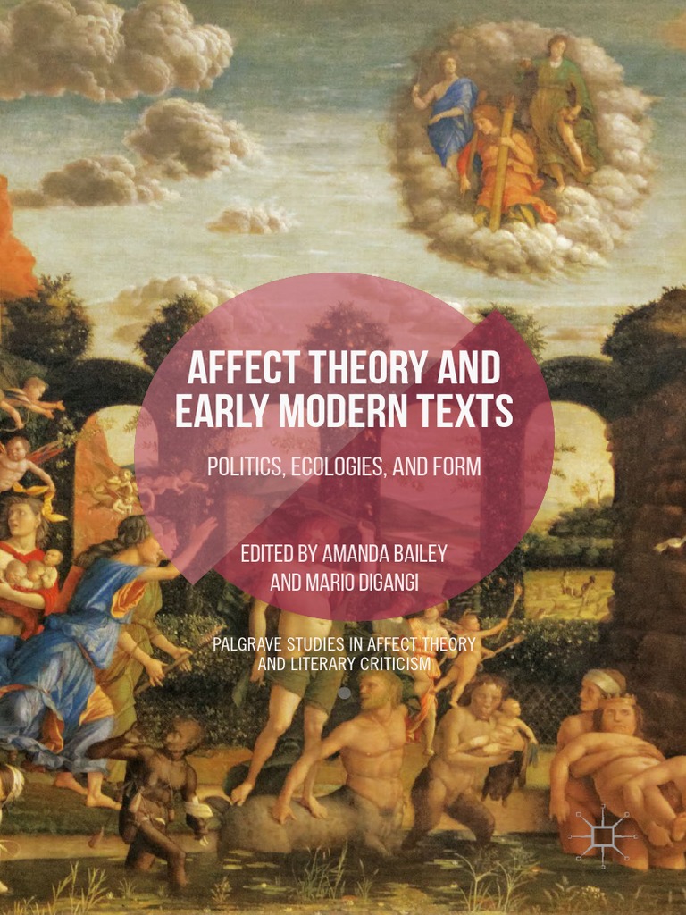 Bailey and DiGangi (Eds.) - Affect Theory and Early Modern Texts ...