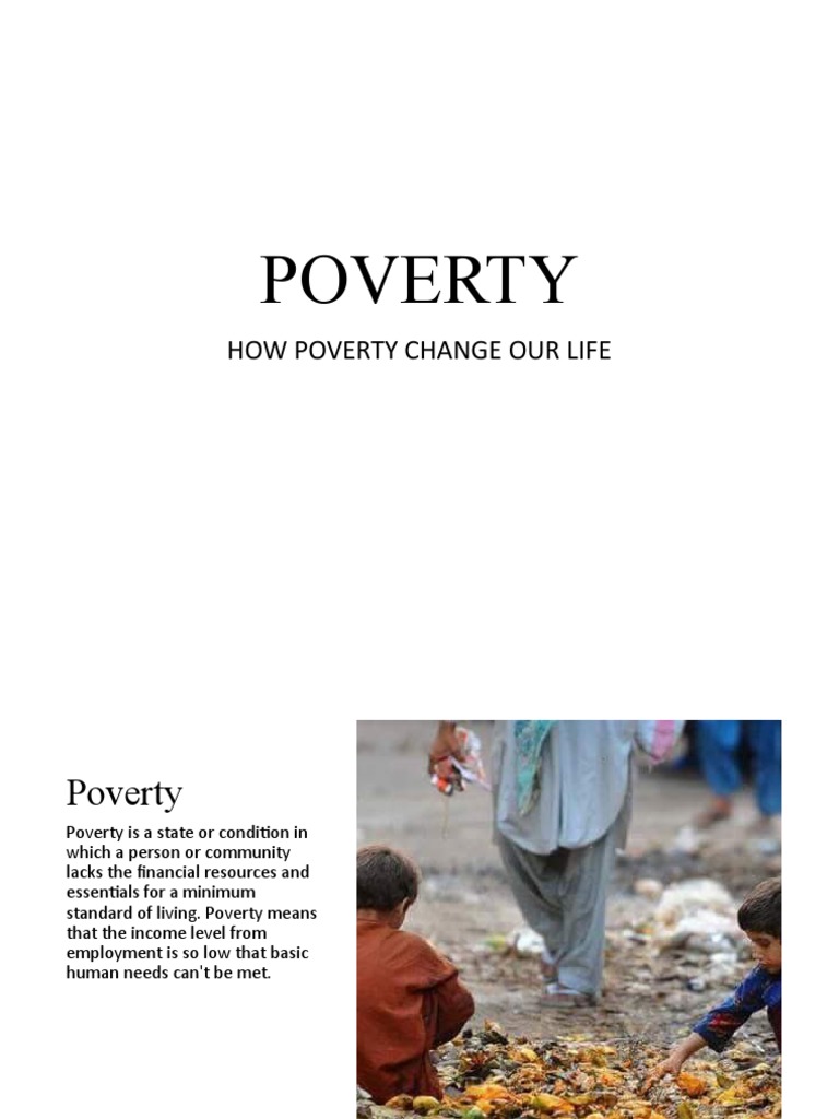 Poverty: How Poverty Change Our Life | PDF