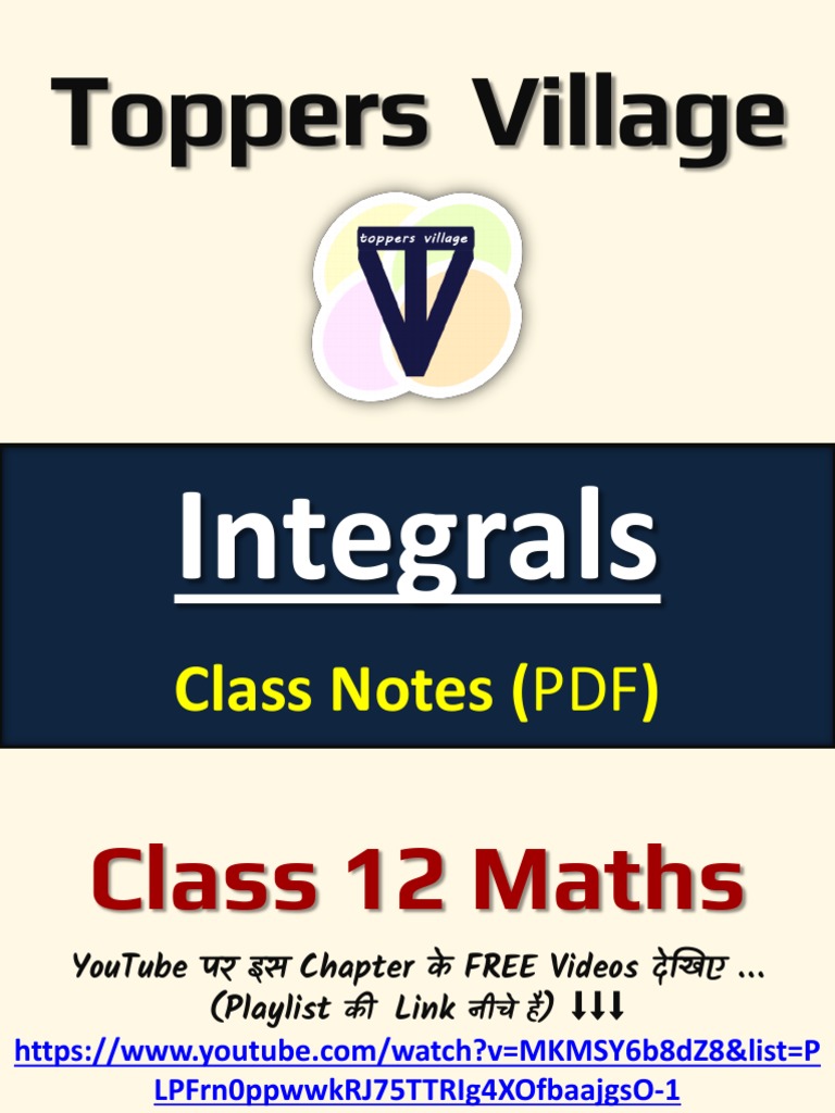 Class Notes PDF Chapter 7 Integrals Class 12 Maths Toppers Village | PDF