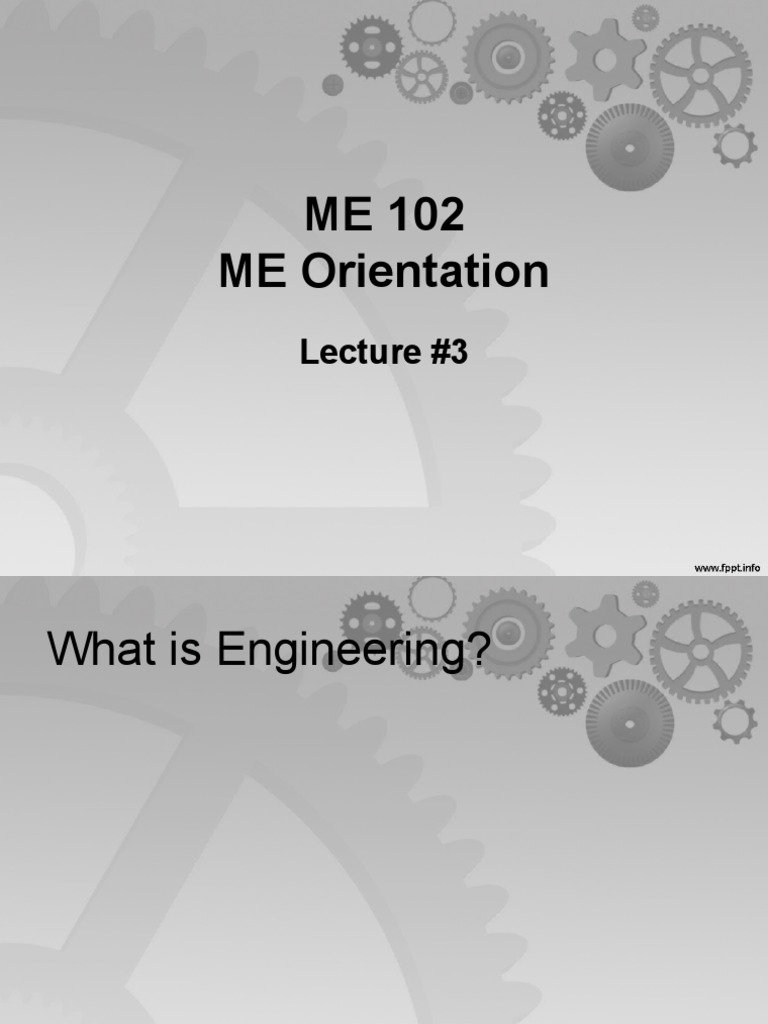 Lecture 3 - ME102 | PDF | Engineer | Licensure
