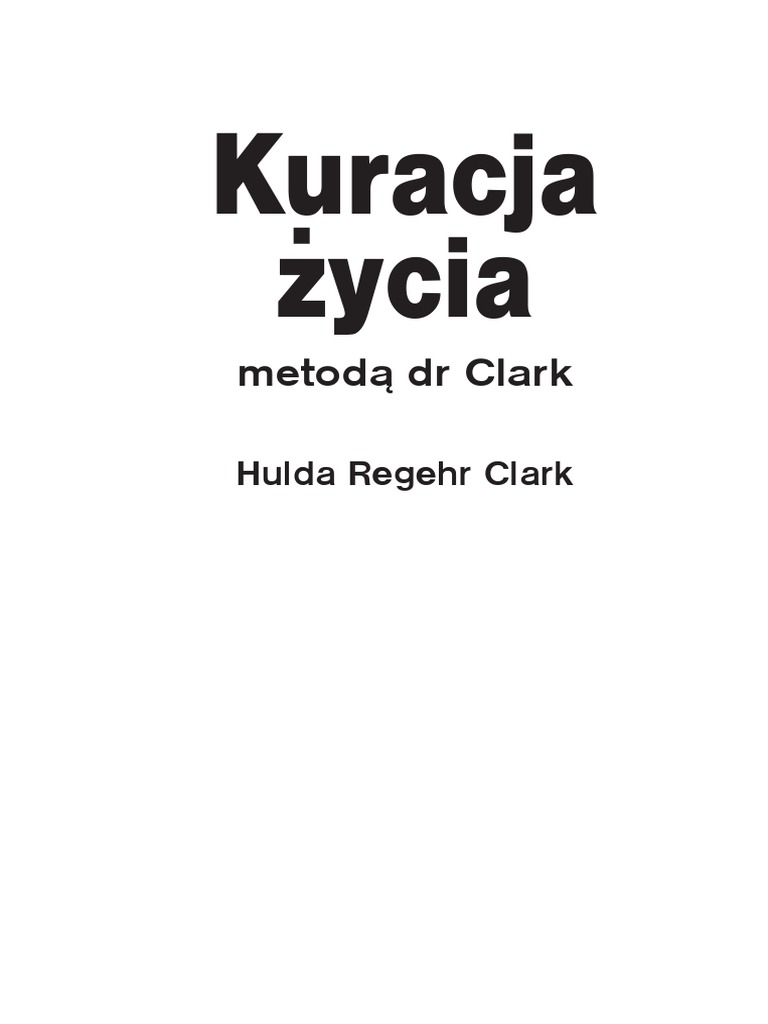 Kuracja Zycia DR Hulda Clark | PDF