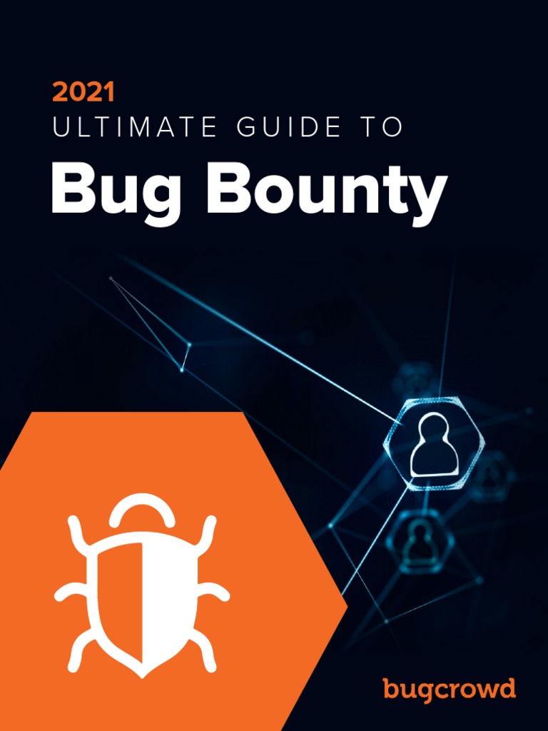 2021 Ultimate Guide To Bug Bounty | PDF | Crowdsourcing | Vulnerability (Computing)