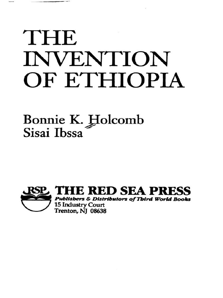 The Invention of Ethiopia by Bonnie K. Holcomb Sisai Ibssa | PDF