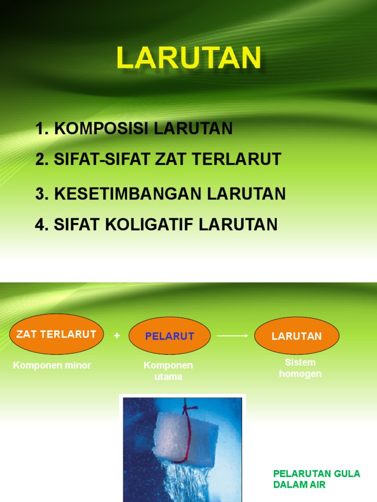 1. Karakteristik dan Komposisi Larutan 2. Sifat Zat Terlarut dalam ...