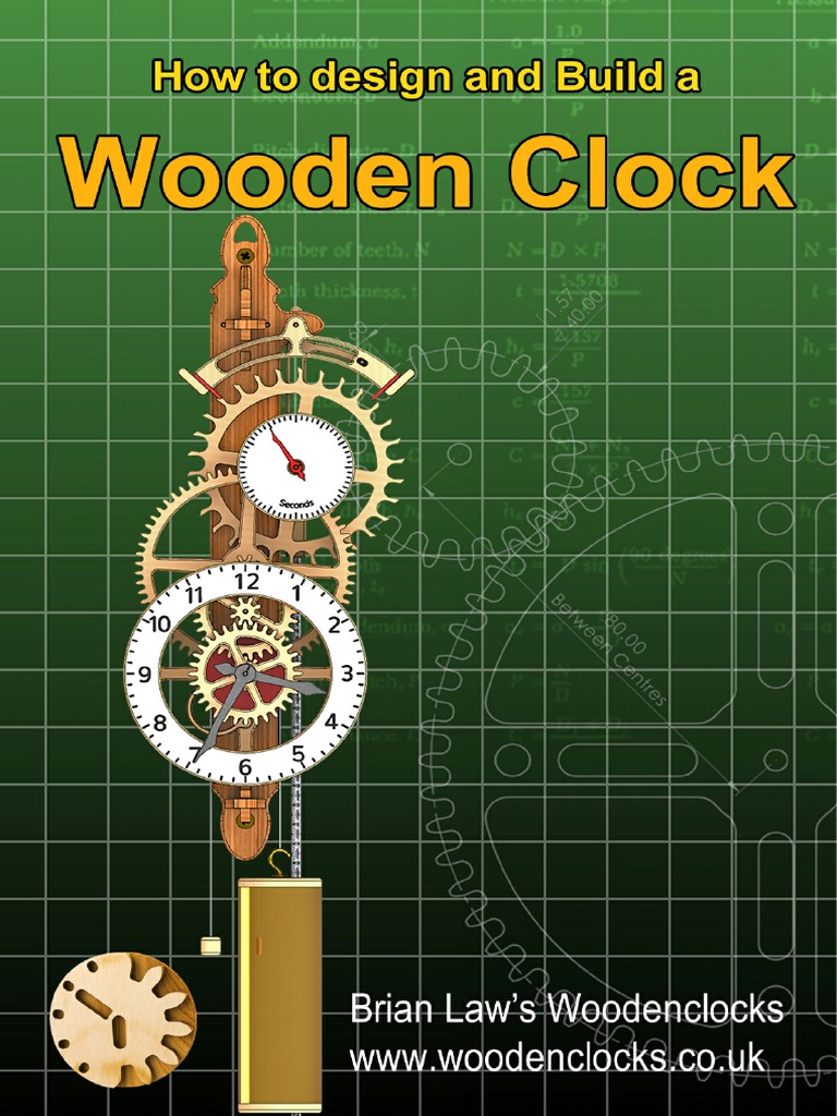 Build Your Own Wooden Clock Guide | PDF | Gear | Pendulum