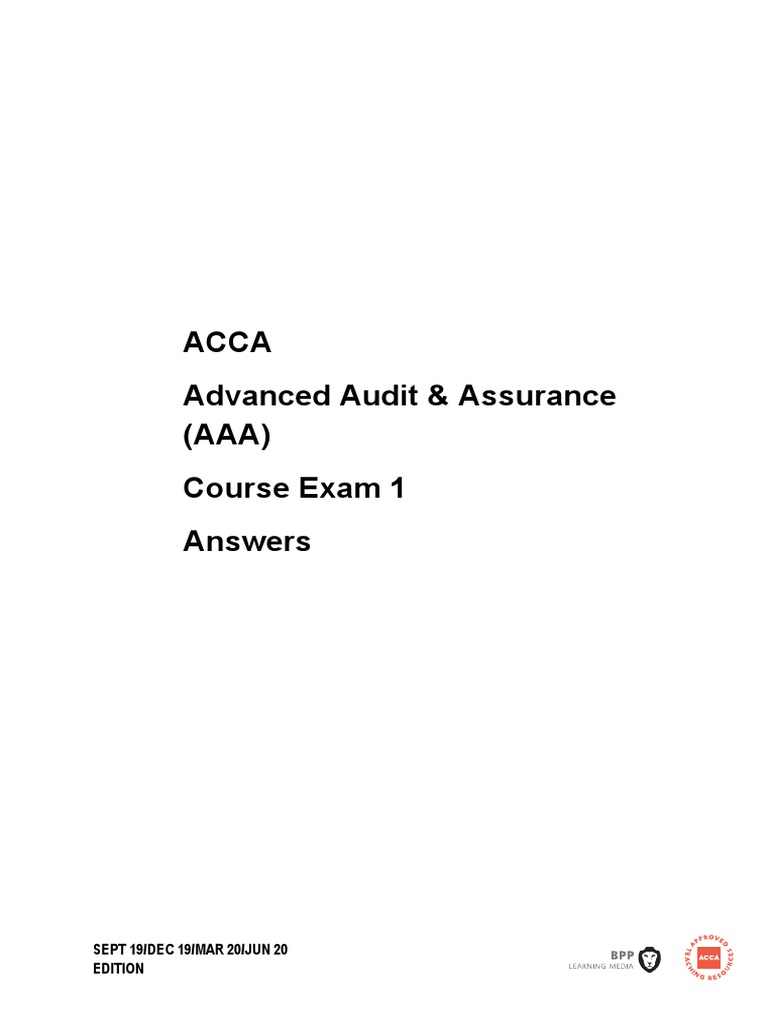 ACCA - Advanced Audit and Assurance (AAA) - Course Exam 1 Solutions ...