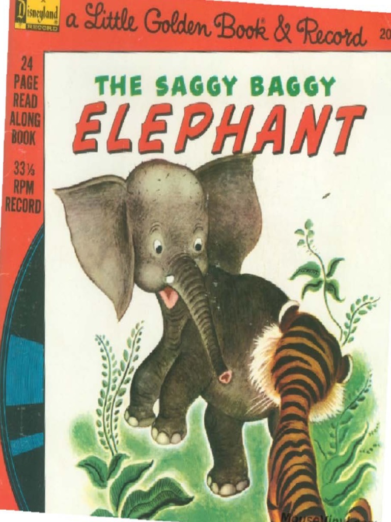 201 - The Saggy Baggy Elephant - See, Hear, Read | PDF