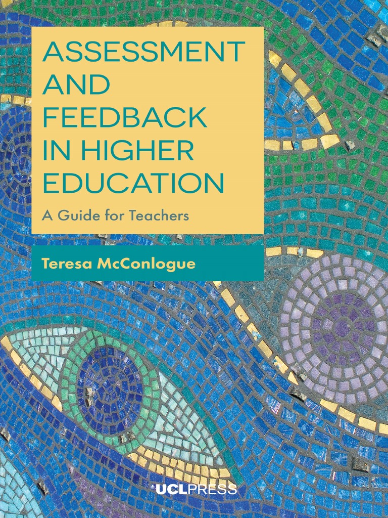 Assessment and Feedback in Higher Education - A Guide For Teachers ...
