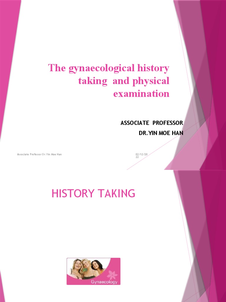 The Gynaecological History Taking and Physical Examination: Associate ...