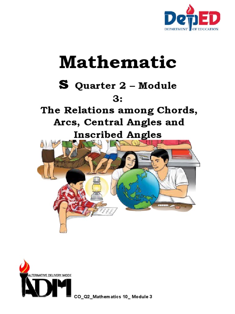 MATH10-QUARTER2-MODULE3-The Relations Among Chords, Arcs, Central ...