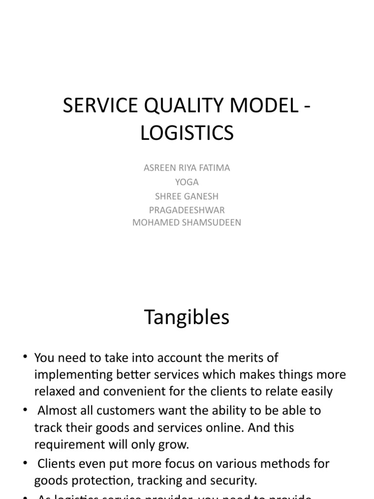 Service Quality Model - Logistics: Asreen Riya Fatima Yoga Shree Ganesh ...