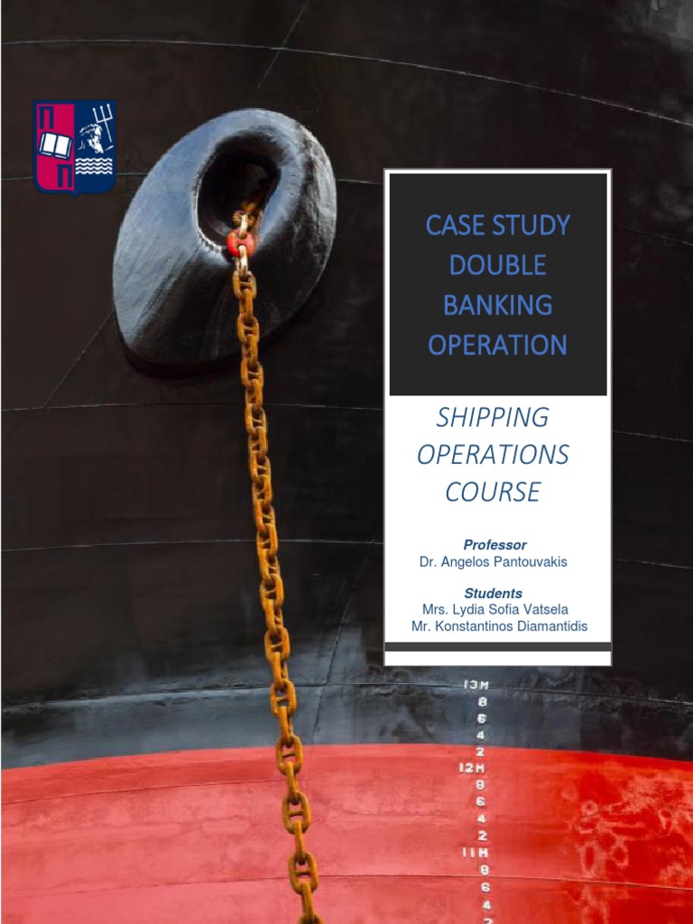 Case Study Double Banking Operation: Shipping Operations Course | PDF ...