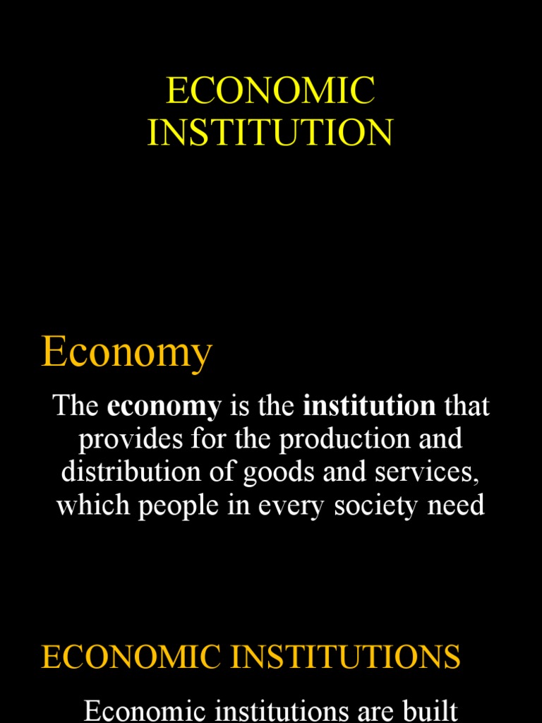 Understanding Economic Institutions and Systems | PDF | Market ...