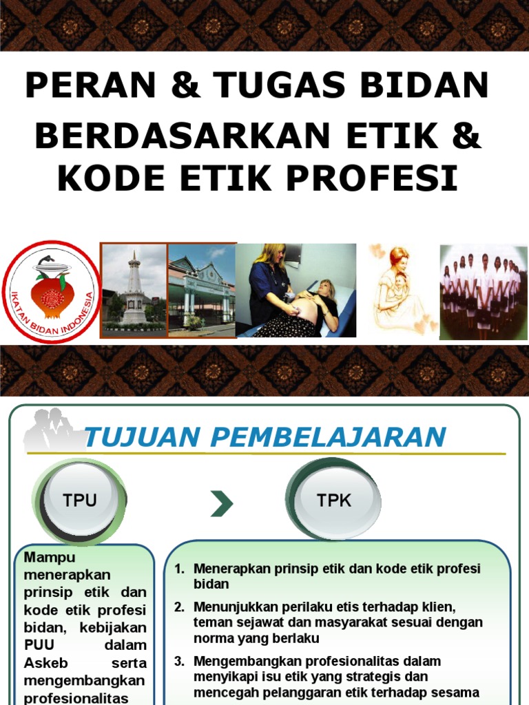 Peran Dan Tugas Bidan Berdasarkan Kode Etik Profesi | PDF