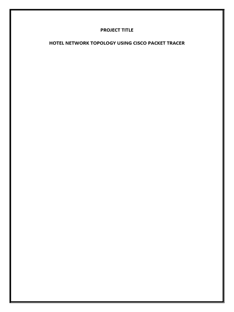 Project Title Hotel Network Topology Using Cisco Packet Tracer | PDF ...