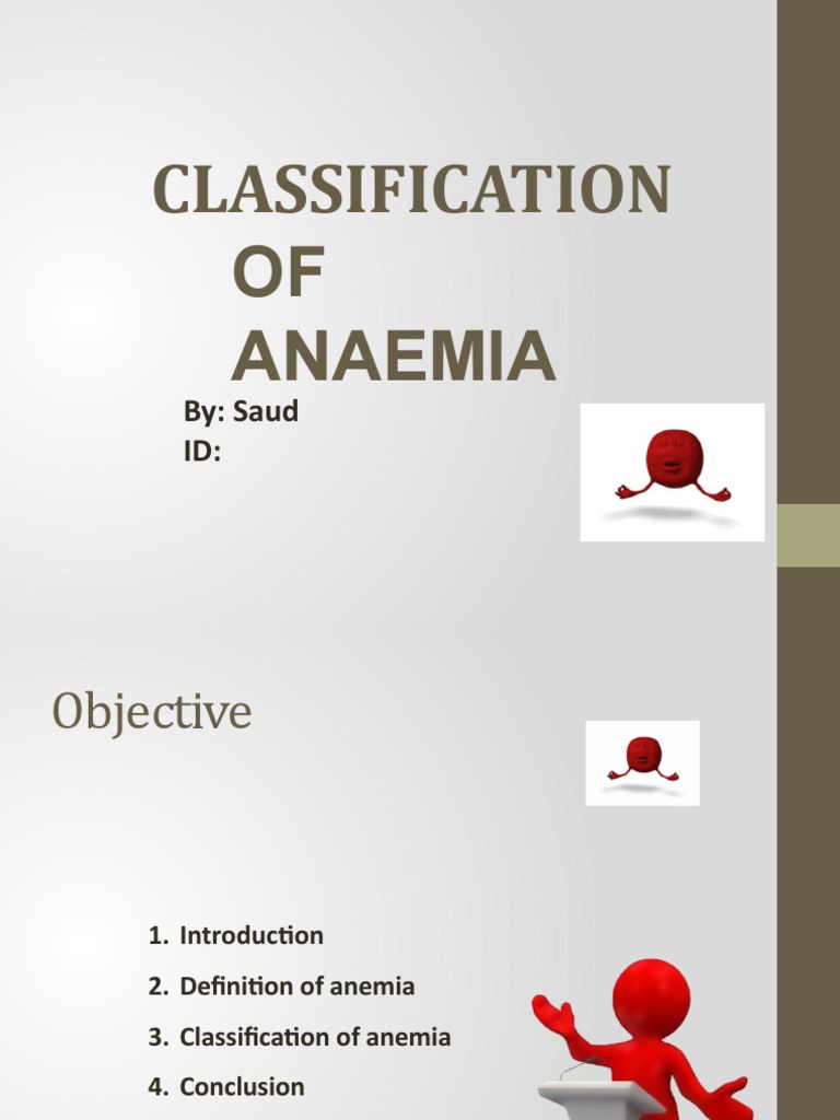 Classification OF Anaemia: By: Saud ID | PDF | Anemia | Clinical Pathology