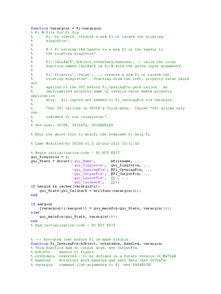 Function: 'Gui - Name' 'Gui - Singleton' 'Gui - Openingfcn' 'Gui - Outputfcn' 'Gui - Layoutfcn ...