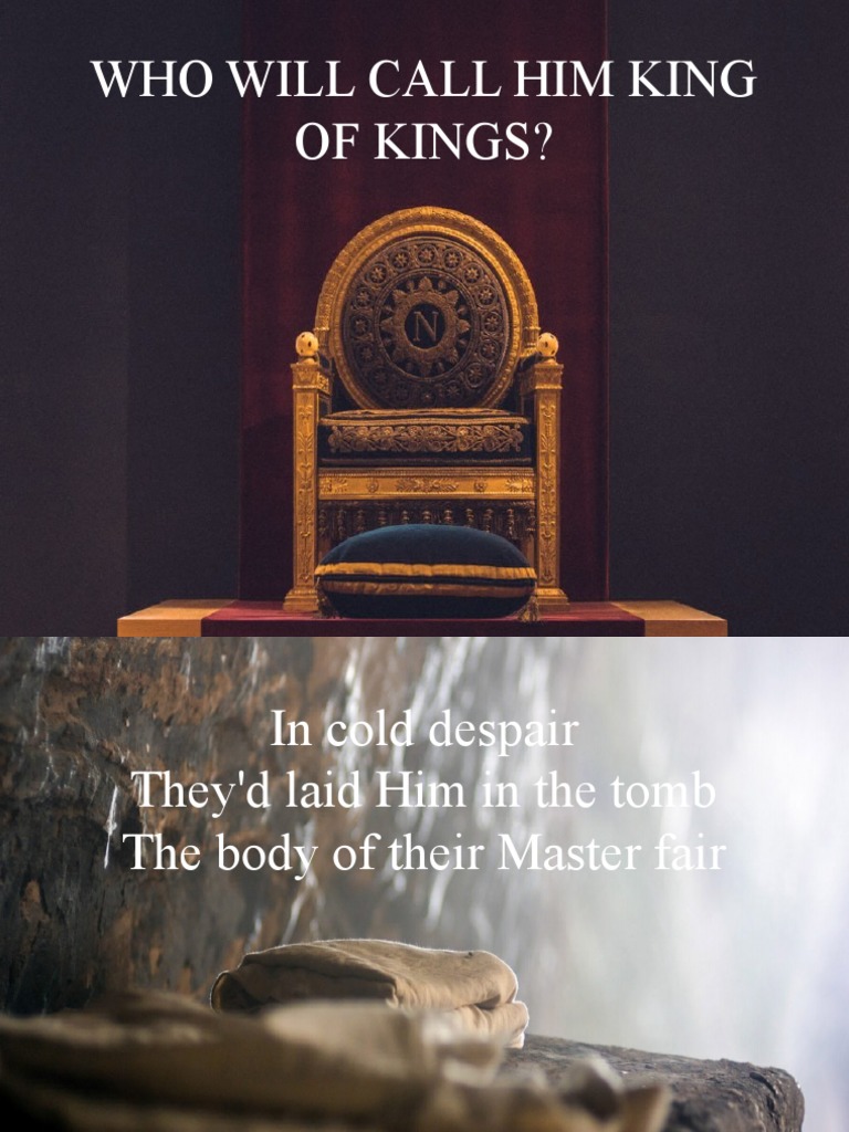 Who Will Call Him King of Kings | PDF | History