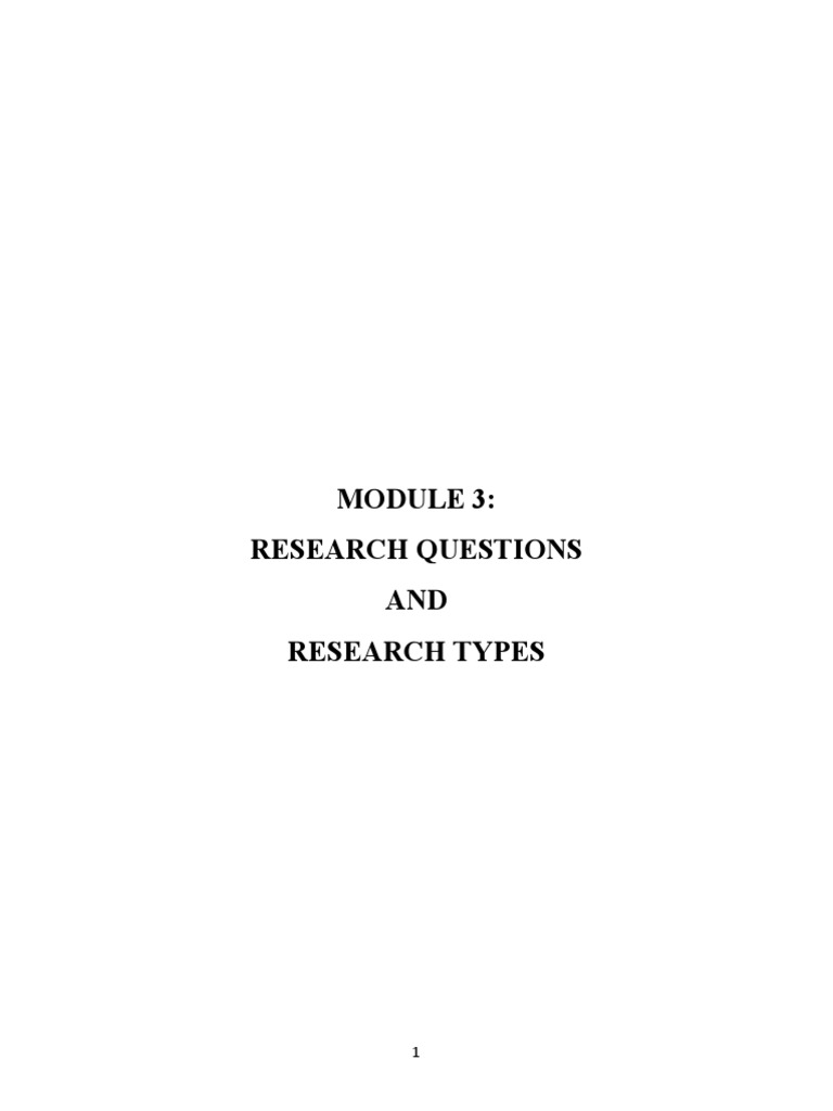 MODULE 3, Research Questions and Research Types | PDF | Quantitative ...