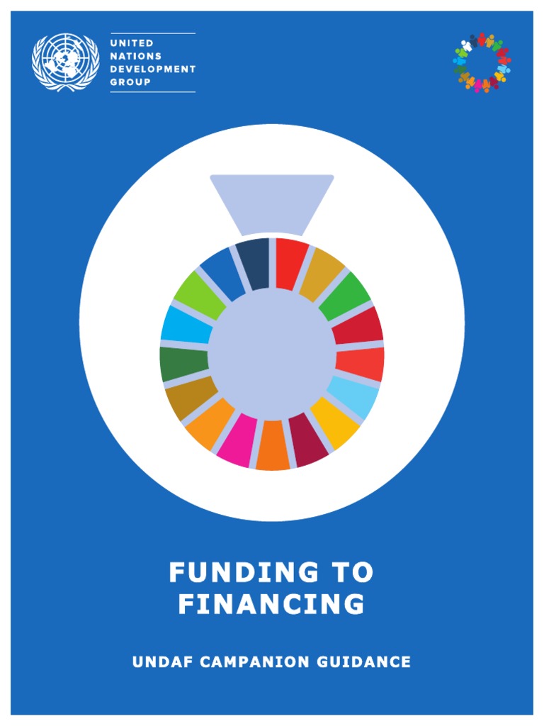 UNDAF Guidance: Funding to Financing | PDF | Sustainability | United ...