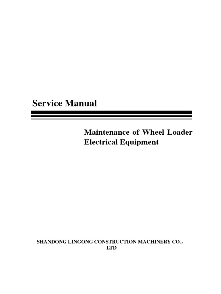 Service Manual: Maintenance of Wheel Loader Electrical Equipment | PDF ...