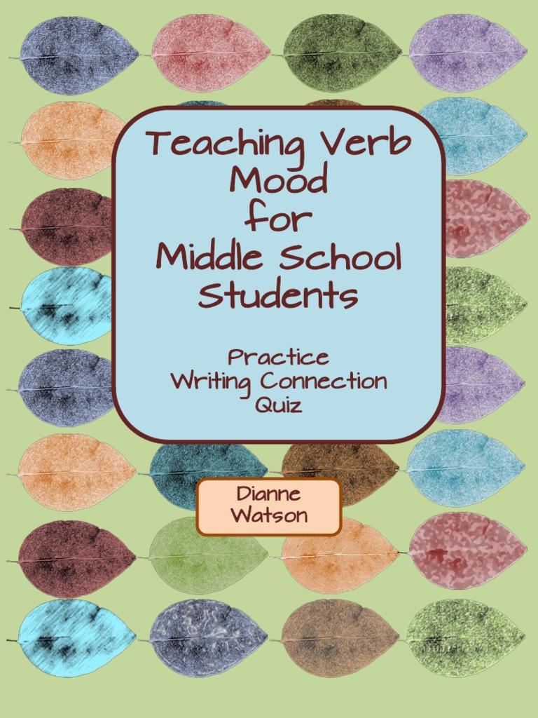 Verb Moods in Action: A Comprehensive Guide to Teaching Subjunctive and ...