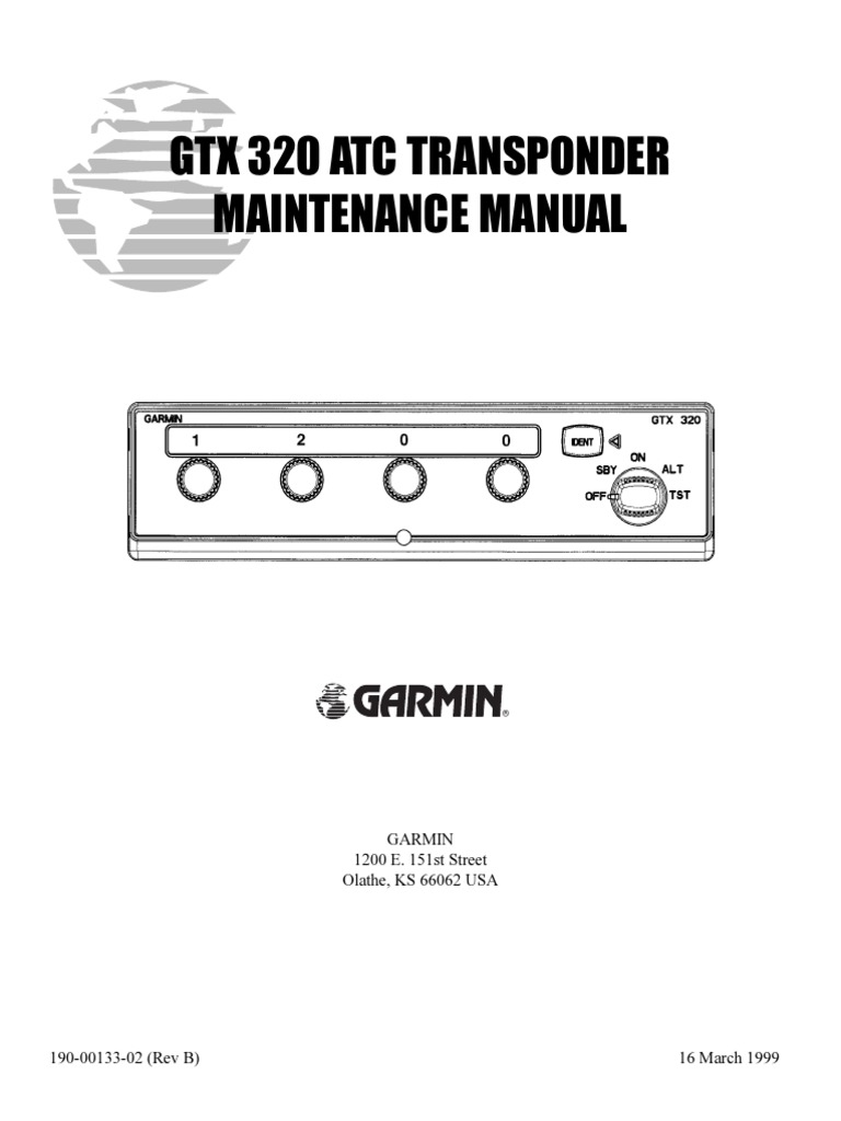 GTX 320 Atc Transponder Maintenance Manual: Garmin 1200 E. 151st Street ...
