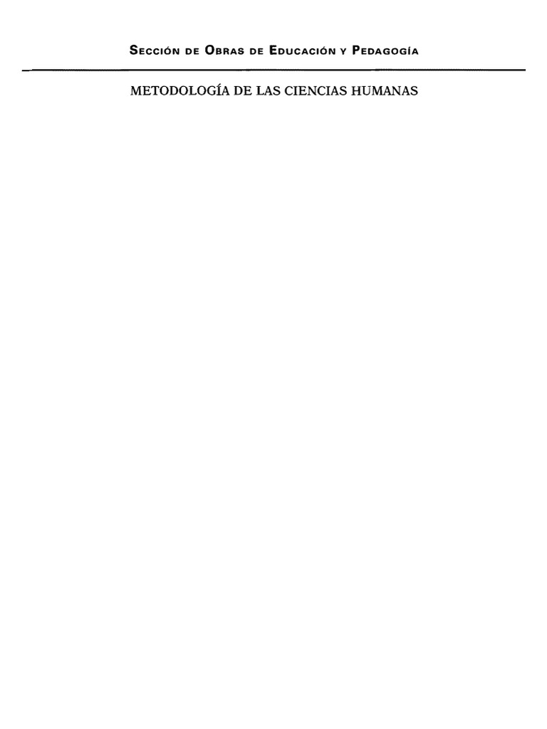 Metodología de Las Ciencias Humanas. La Investigación en Acción by ...