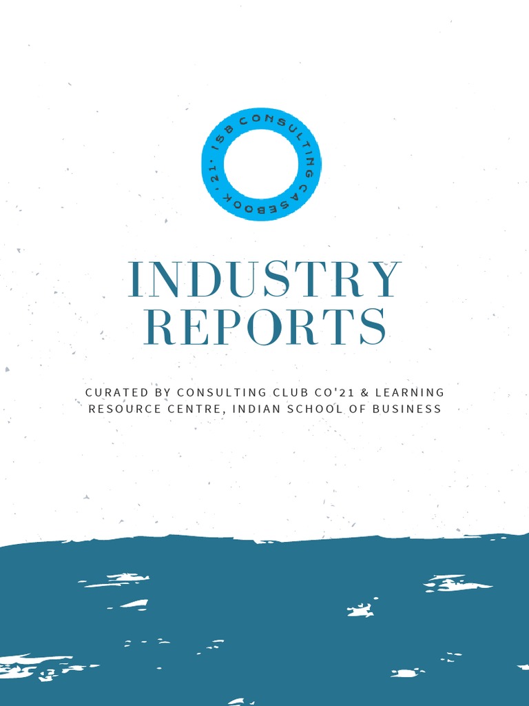 Industry Reports - ISB Consulting Casebook 2021 | PDF | Banks | Investing