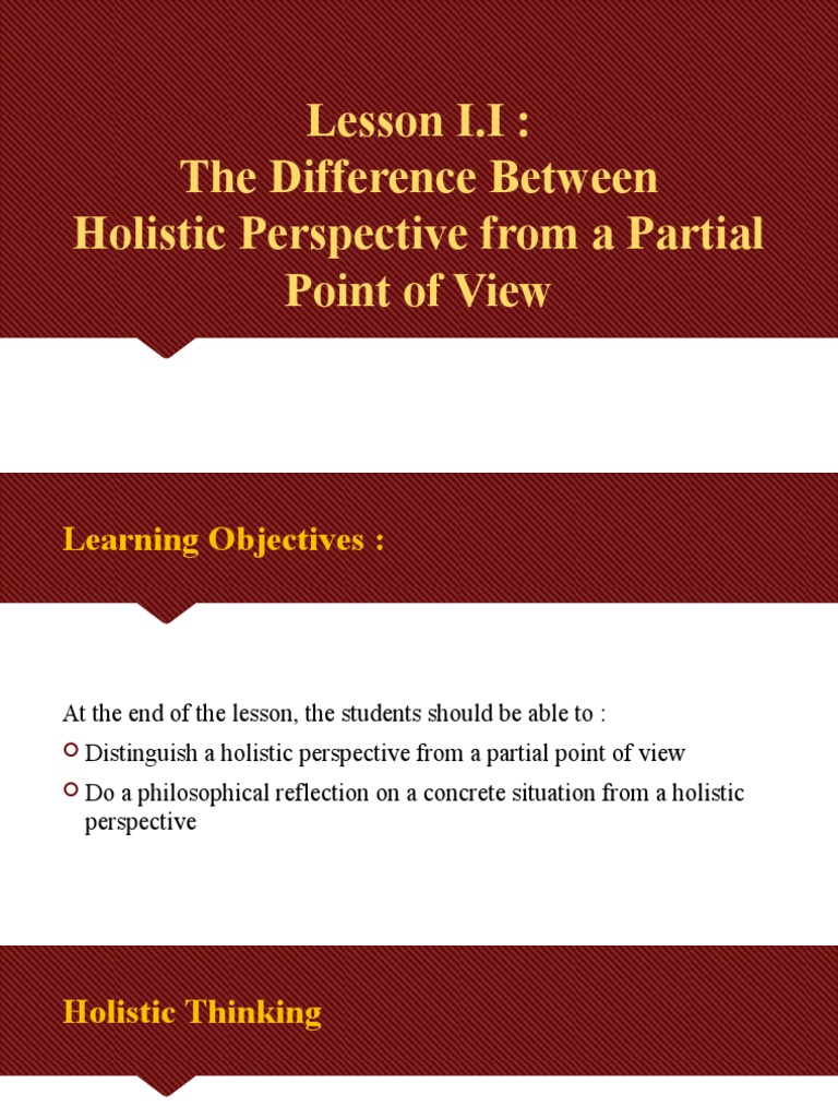 Lesson I.I: The Difference Between Holistic Perspective From A Partial Point of View | PDF ...