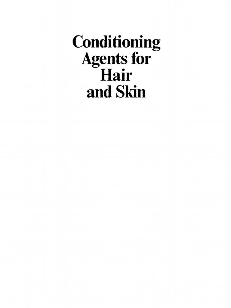 Conditioning Agents For Hair and Skin | PDF | Hair | Cosmetics