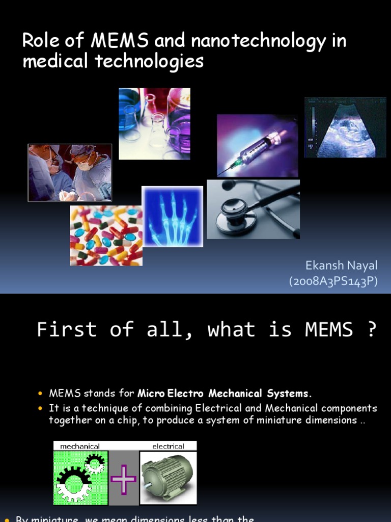 Role of MEMS and Nanotechnology in Medical Technologies: Ekansh Nayal ...