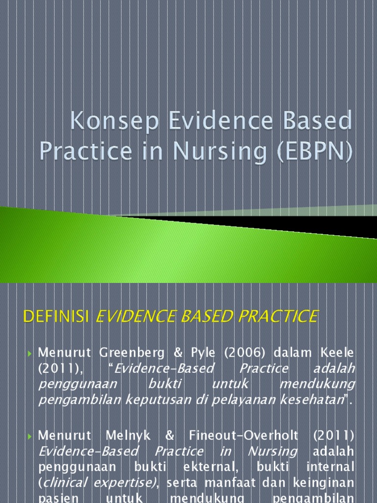 Konsep Evidence Based Practice in Nursing (EBPN | PDF
