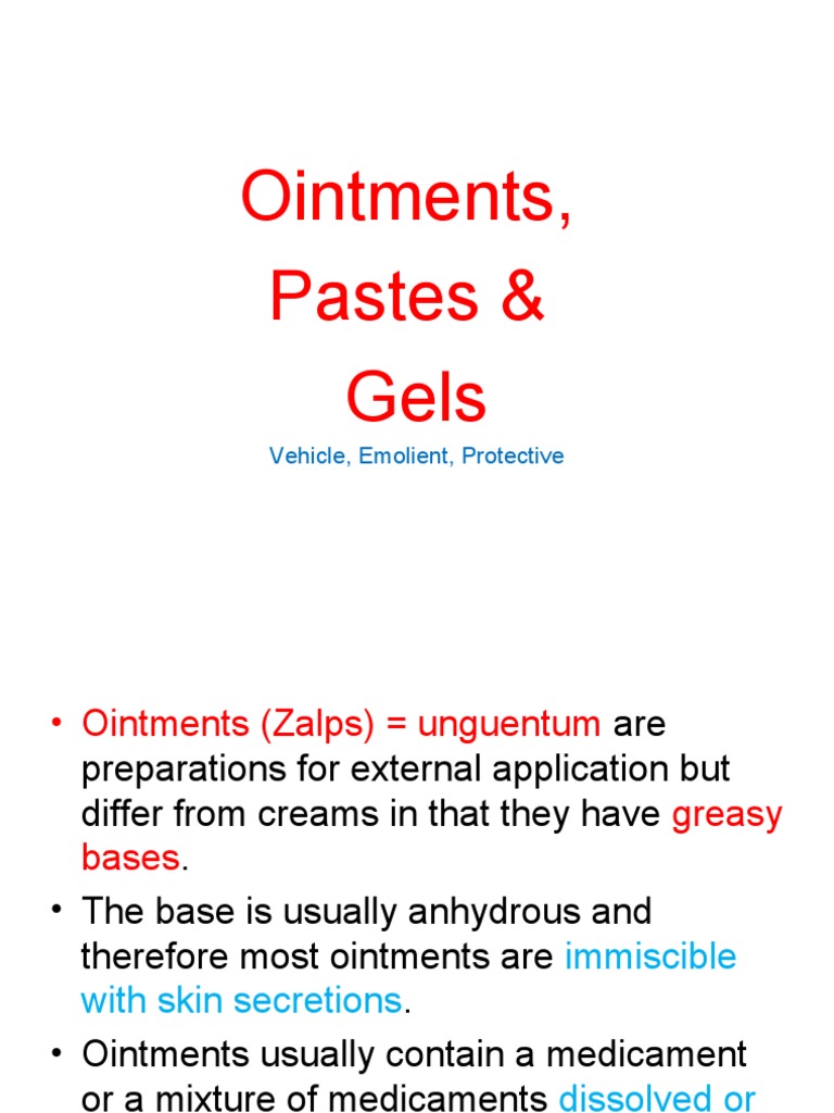 Ointments, Pastes & Gels: Vehicle, Emolient, Protective | PDF | Topical ...