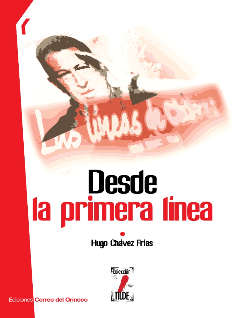 Desde La Primera Lineacoweb | PDF | Hugo Chavez | Venezuela