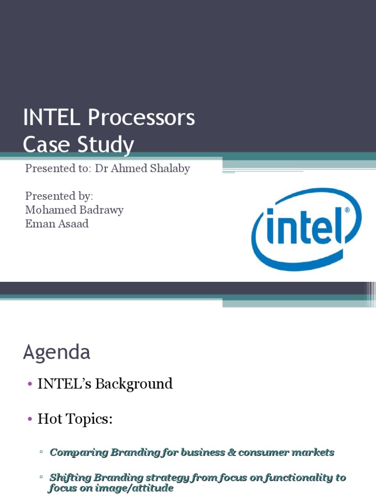 INTEL Processors Case Study: Presented To: DR Ahmed Shalaby Presented By: Mohamed Badrawy Eman ...