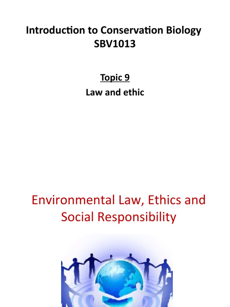 Introduction to Conservation Biology: Environmental Law, Ethics and ...