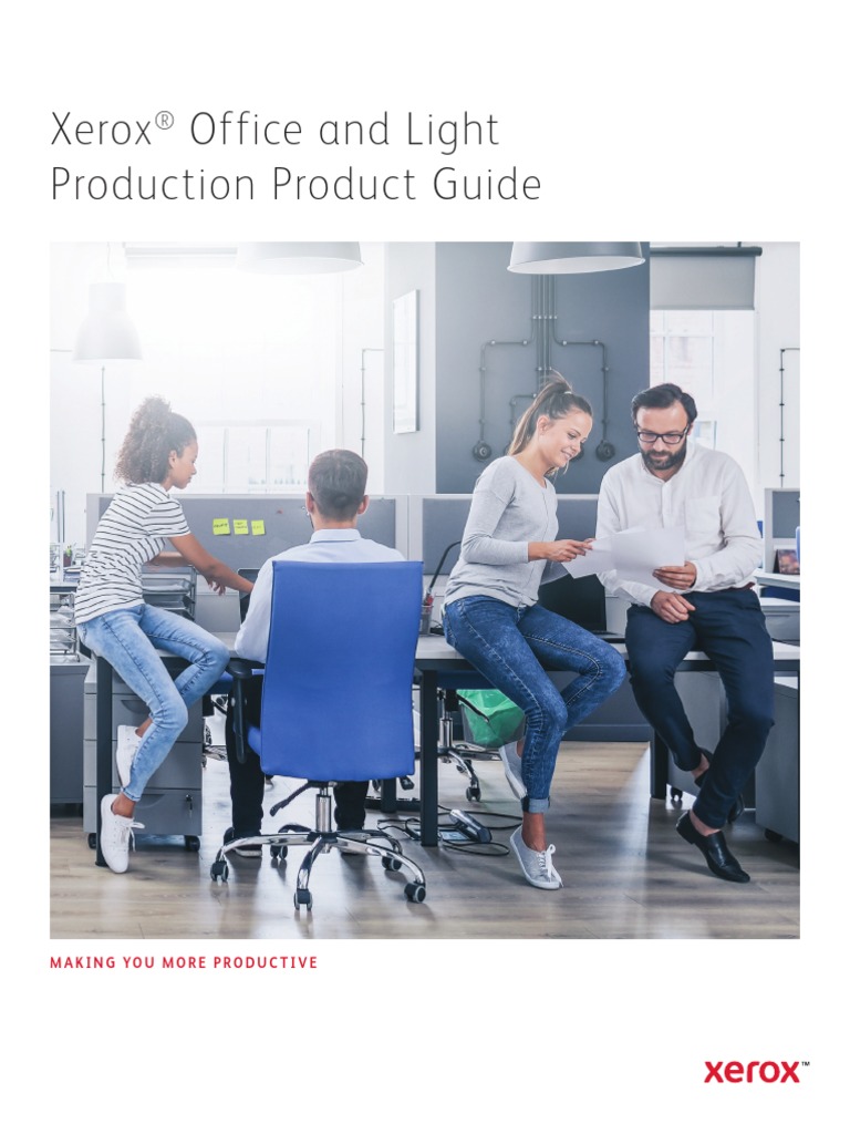 Xerox Office and Light Production Product Guide: Making You More ...