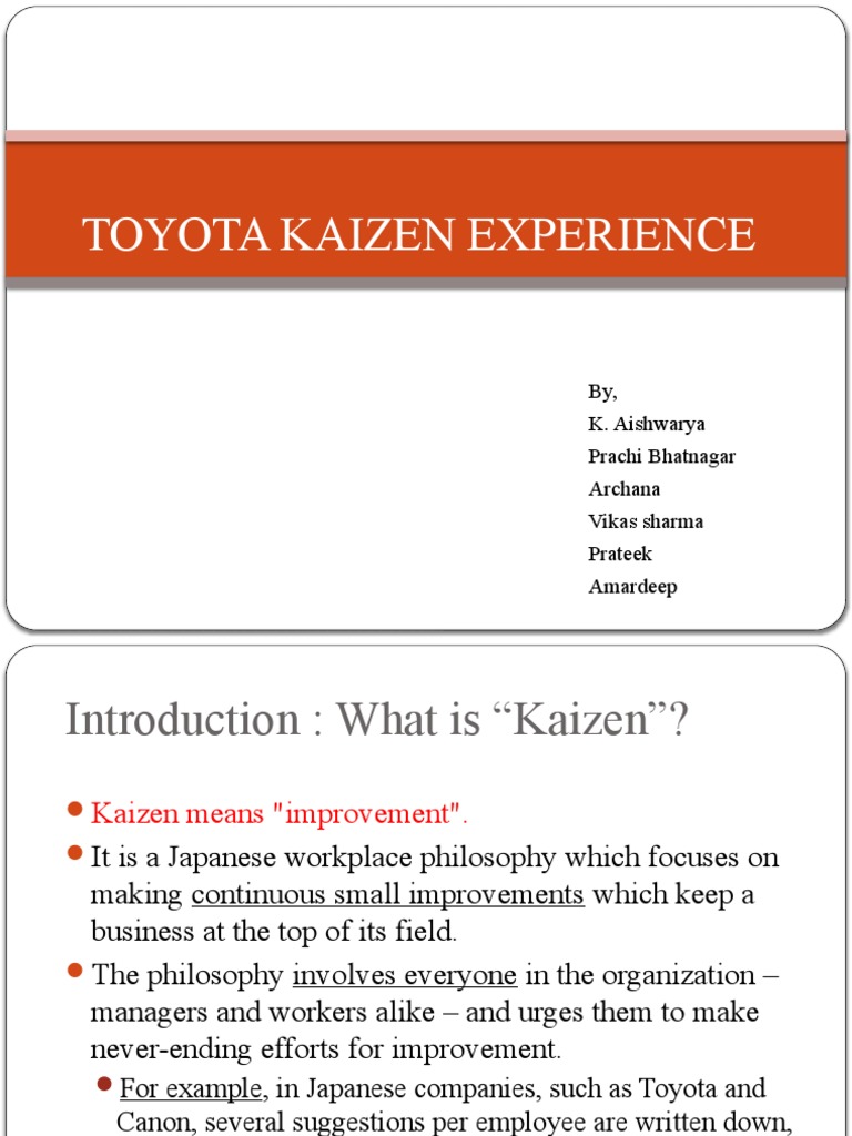 Toyota Kaizen Experience: By, K. Aishwarya Prachi Bhatnagar Archana ...