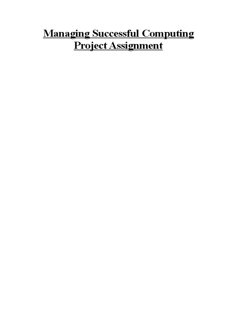 Managing Successful Computing Project Assignment Pdf Survey Methodology Project Management