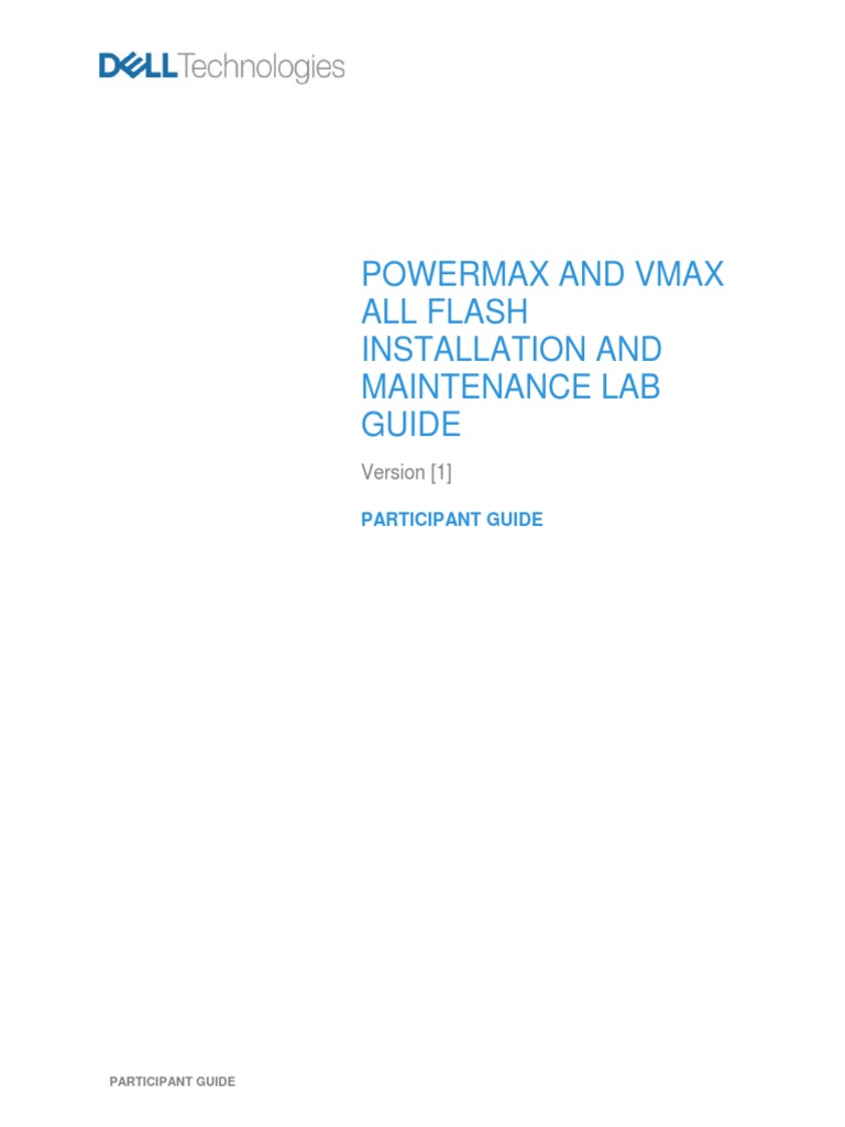 PowerMax+and+VMAX+All+Flash+Installation+and+Maintenance+Lab+Guide+ +Participant+Guide (PDF ...