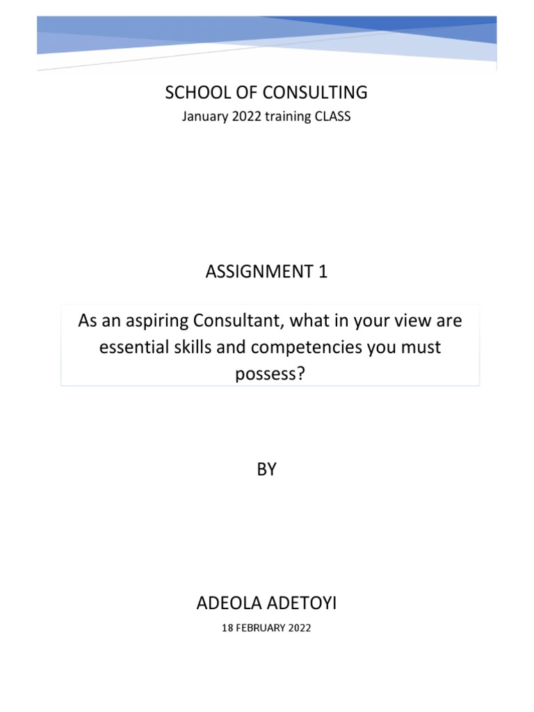 School of Consulting Assignment 1 - Adeola Adetoyi | PDF | Consultant ...