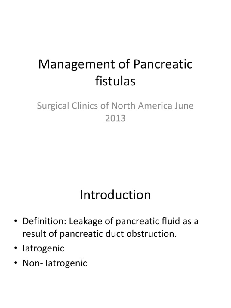 Managing Pancreatic Fistulas: A Guide | PDF | Pancreas | Diseases And ...